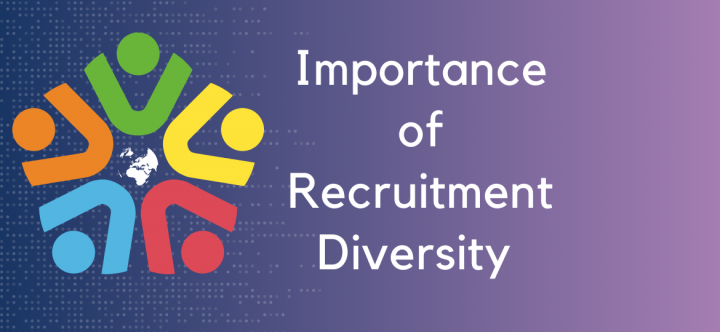 Recruitment diversity ,Why is it important?